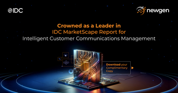 Analyst Report: Newgen Recognized as a ‘Leader’ in IDC MarketScape Report for Intelligent CCM ...