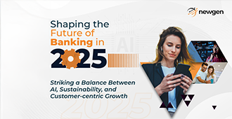 Shaping the Future of Banking in 2025 | Newgen (India)