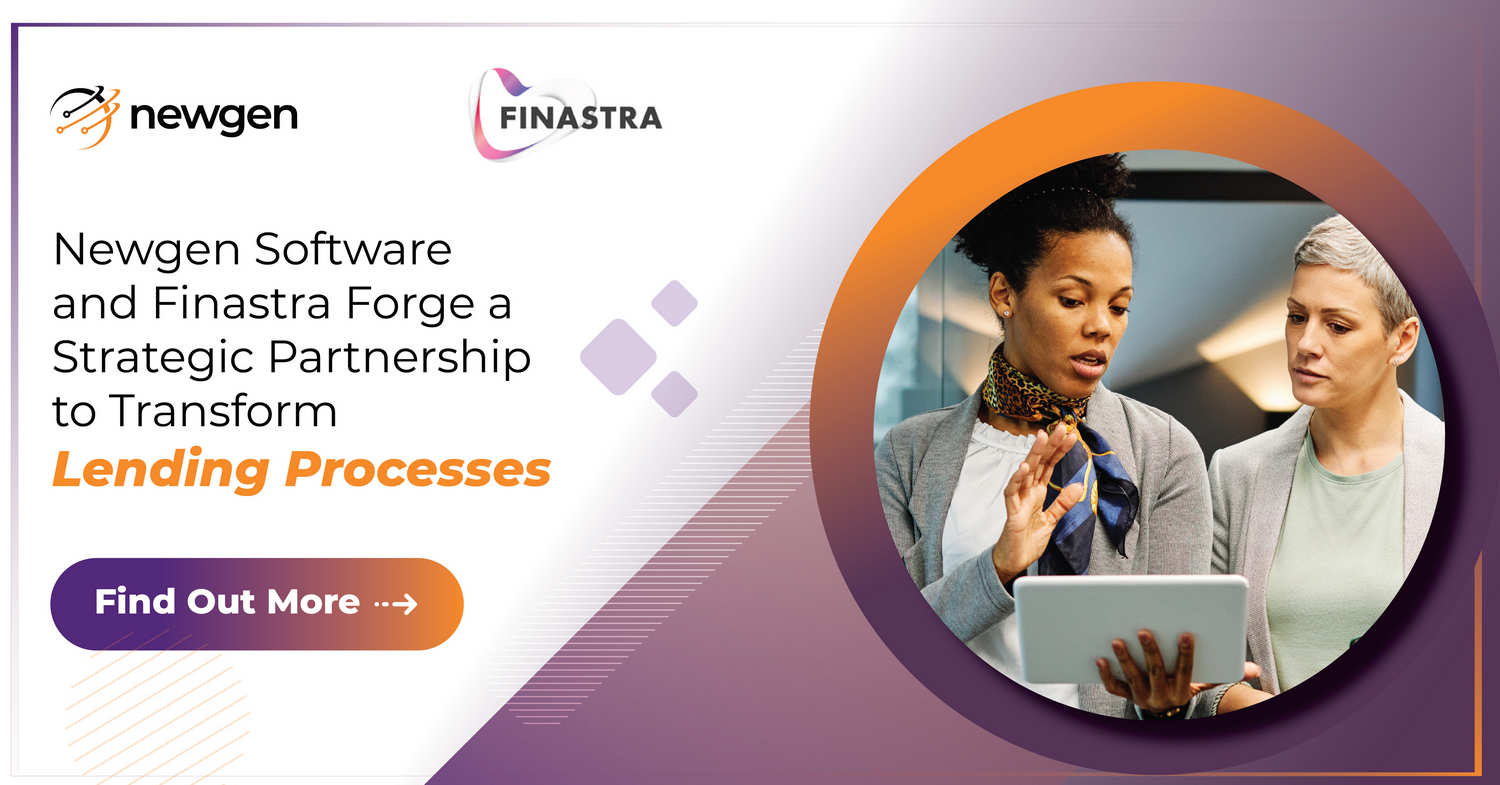 Newgen Software and Finastra Partner to Transform Lending